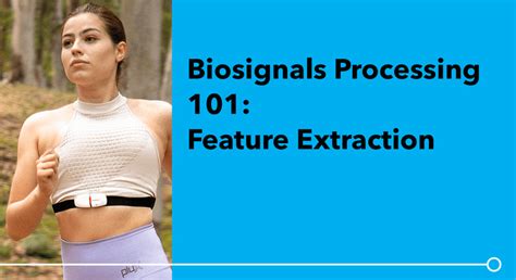 Biosignals Processing 101 Unveiling Features For Insightful Analysis