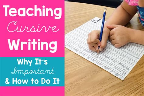 Teaching Cursive Writing Why Its Important And How To Do It Thrifty