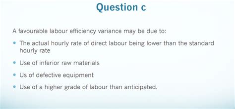 Solved A Favourable Labour Efficiency Variance May Be Due Chegg Com