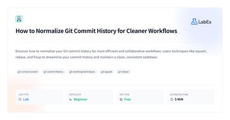 How To Normalize Git Commit History For Cleaner Workflows Labex