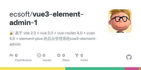 github ecsoft vue3 element admin 1 🎉 基于 vite 2 0 vue 3 0 vue