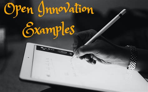 Open And Closed Innovation Examples Archives ALCOR FUND