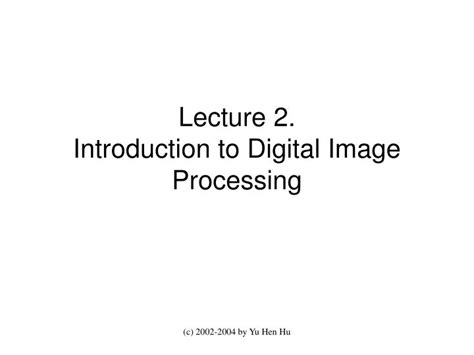 PPT Lecture Introduction To Digital Image Processing PowerPoint Presentation ID