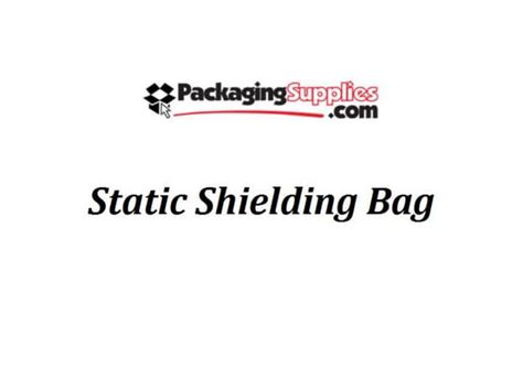 Static Shielding Bags Pptx
