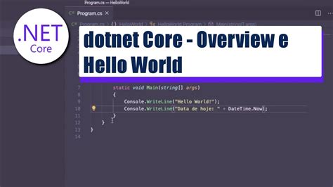 Dotnet Core Overview Instala O E O Primeiro Projeto Youtube