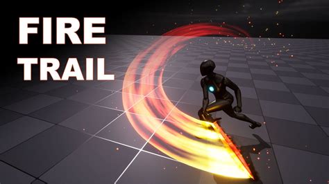 Unreal Engine 5 Niagara Fire Trail Youtube