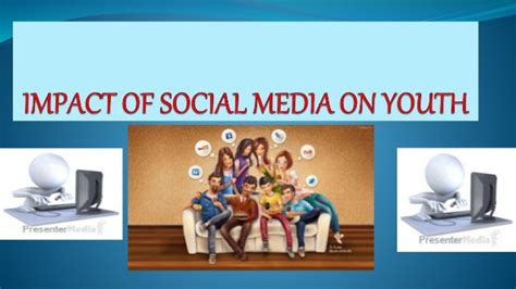 Impact Of Social Media On Youth Ppt