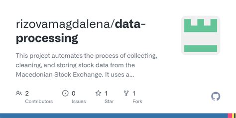 Github Rizovamagdalenadata Processing This Project Automates The Process Of Collecting
