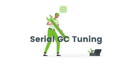 Serial GC Tuning YCrash