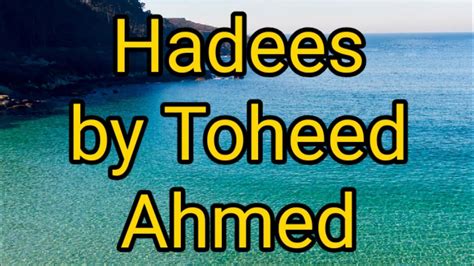 Hadees By Toheed Ahmed Qadri Youtube