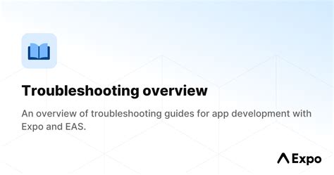 troubleshooting overview expo documentation