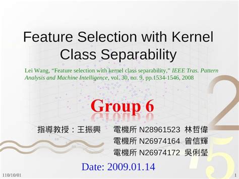 Ppt Feature Selection With Kernel Class Separability 指導教授：王振興 電機所
