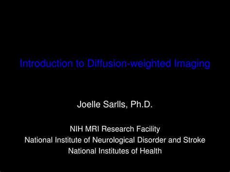 Ppt Introduction To Diffusion Weighted Imaging Powerpoint