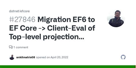 migration ef6 to ef core client eval of top level projection linq · issue 27846 · dotnet