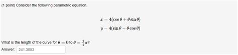 1 Point Consider The Following Parametric Equation Chegg Com