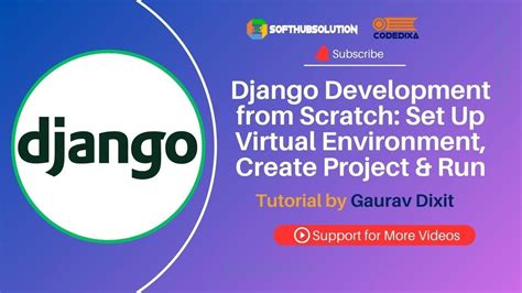 Django Development From Scratch Set Up Virtual Environment Create Project And Run Youtube