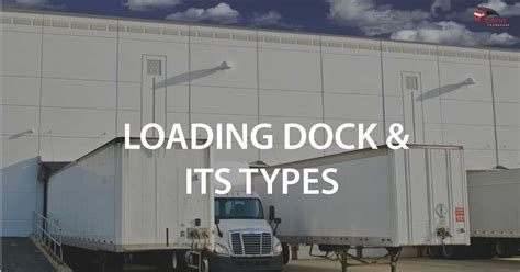 What Is A Loading Dock And Its Types Tenax Transport Canada