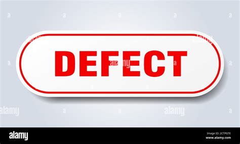 Defect Sign Rounded Isolated Sticker White Button Stock Vector Image And Art Alamy