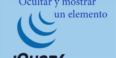 Ocultar Y Mostrar Elementos Con Jquery Tutobasico