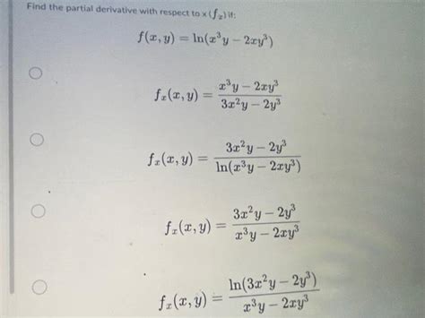Solved Find The Partial Derivative With Respect To Xfx If