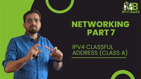 Networking Part 7 Ipv4 Classful Addressing Class A Youtube