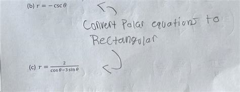 Solved r cscθ r cosθ3sinθ2Convert Polar equations to Chegg com