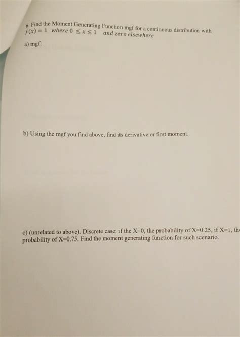 Solved Find The Moment Generating Function Mgf For A