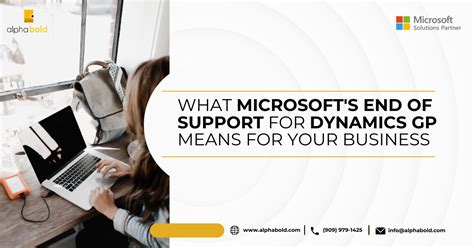 What Microsofts End Of Support For Dynamics Gp Means For Yo