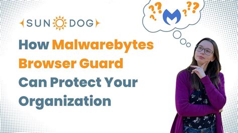 How Malwarebytes Browser Guard Can Protect Your Organization YouTube