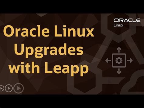 Free Video Oracle Linux Upgrades With Leapp From Oracle Class Central