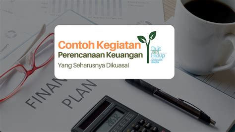 Contoh Kegiatan Perencanaan Keuangan