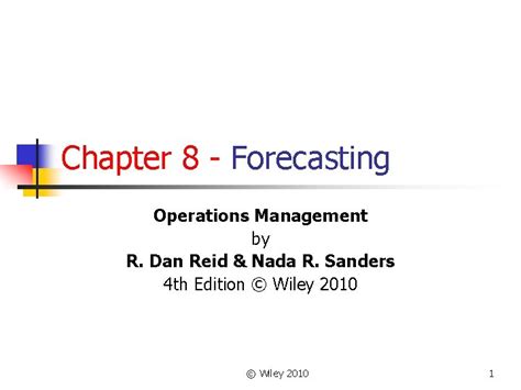 Chapter 8 Forecasting Operations Management By R Dan