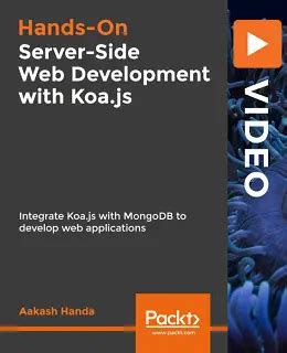 Hands On Server Side Web Development With Koa Js Video WOW EBook