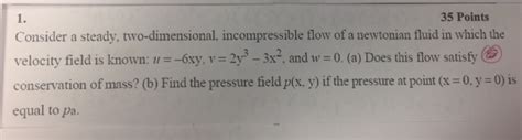 Solved Consider A Steady Two Dimensional Incompressible