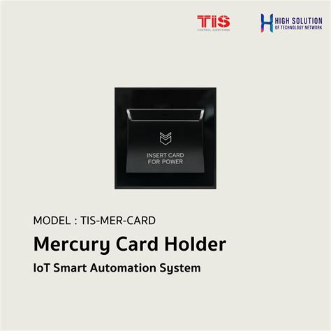 Tis Mer Card Tis Mercury Card Holder Iot Smart Automation System Hstn