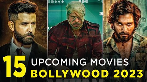 Top 15 Upcoming Bollywood Movies In 2023 2023 Upcoming Movie List YouTube