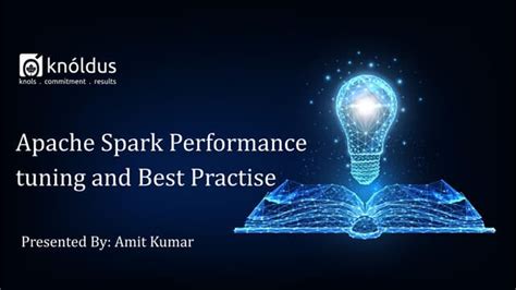 Apache Spark Performance Tuning And Best Practise Pdf