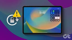 8 Ways To Fix IPad Screen Won T Rotate Guiding Tech