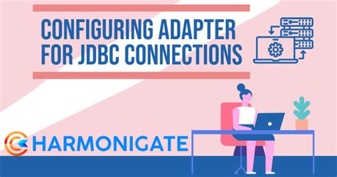 Configuring Adapter For Jdbc Connections