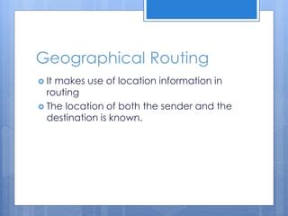 Geographical Routing Presentation PPT