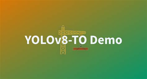YOLOv8 TO Demo A Hugging Face Space By Tomrb