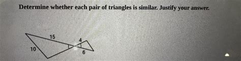 Solved Determine Whether Each Pair Of Triangles Is Similar Chegg Com