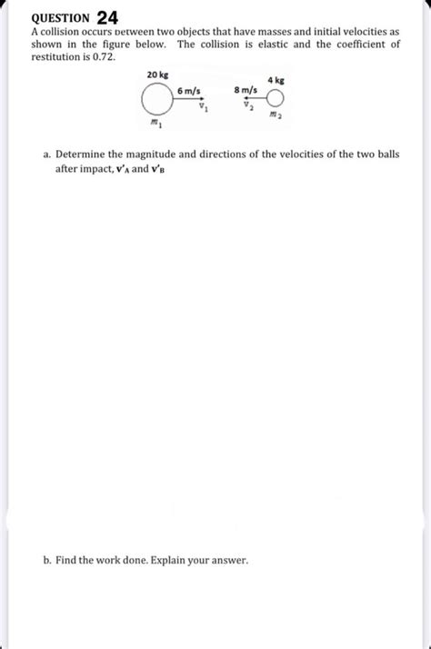 Solved A Collision Occurs Between Two Objects That Have