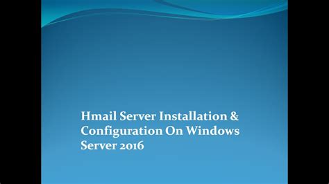 hmail server installation configuration step by step youtube