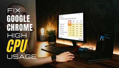 How To Fix Google Chrome High CPU Usage On Windows