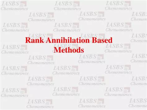 Ppt Rank Annihilation Based Methods Powerpoint Presentation Free Download Id 6307526