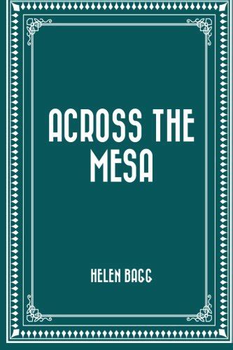 Across The Mesa Bagg Helen 9781533262042 Books