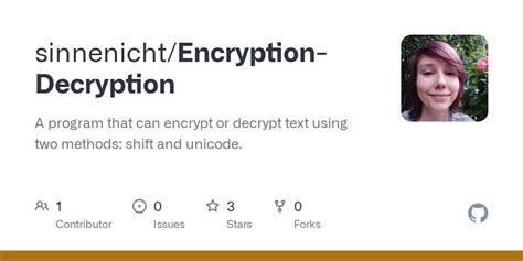 Github Sinnenichtencryption Decryption A Program That Can Encrypt
