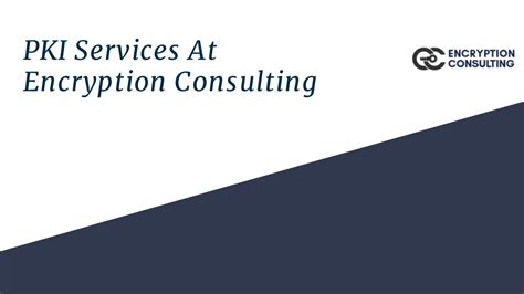 Ppt Pki Services At Encryption Consulting Powerpoint Presentation