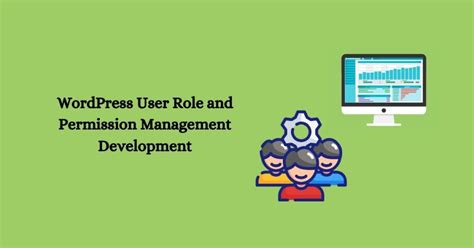 wordpress user role and permission management development code canel